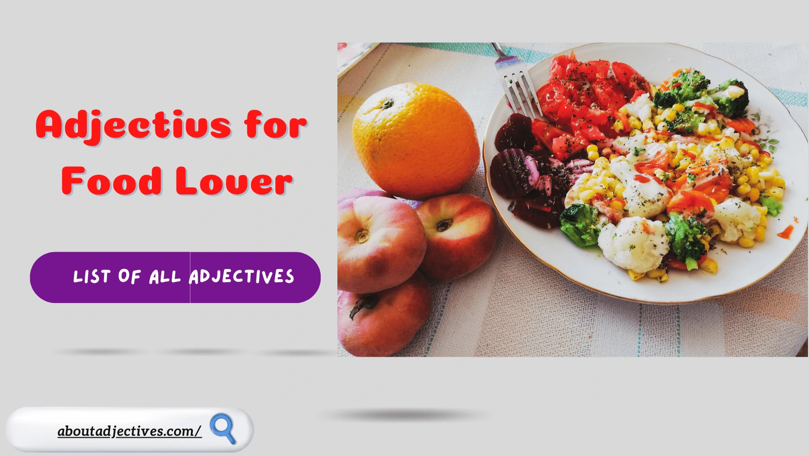 Adjectives For Food Lovers Words For Food Lovers Learn Adjectives