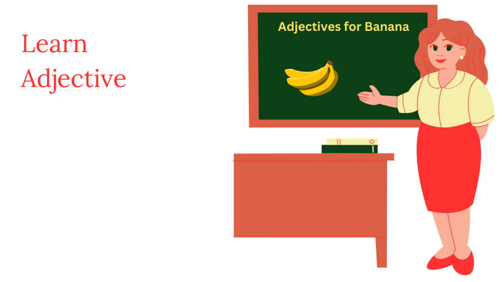 Adjectives for Banana - Words to Describe about Banana