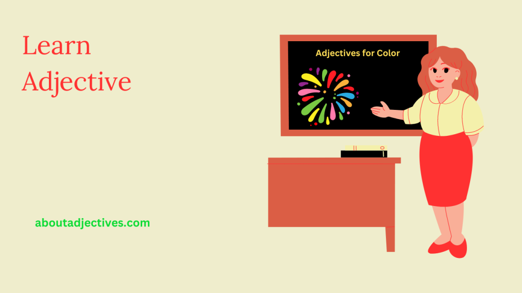 Adjectives for Color - Words to Describe about Color