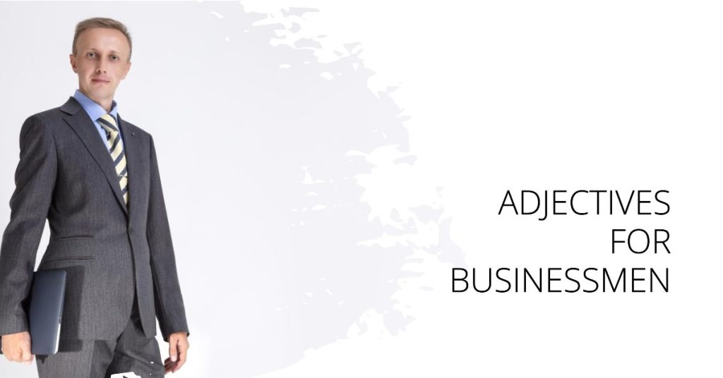 Adjectives for Businessmen - Words For Businessmen